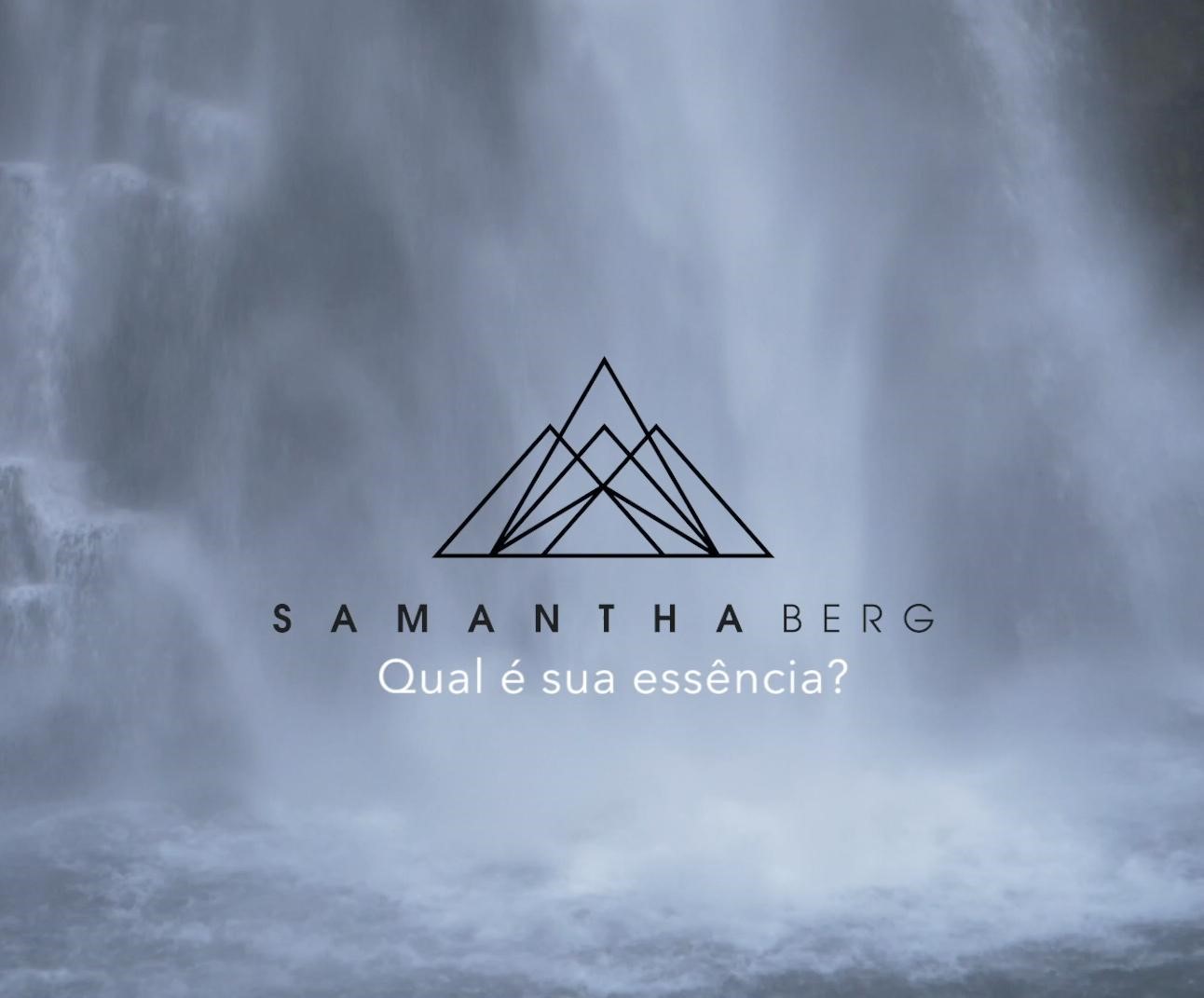 Você teria coragem de mudar sua vida? - Samantha Berg